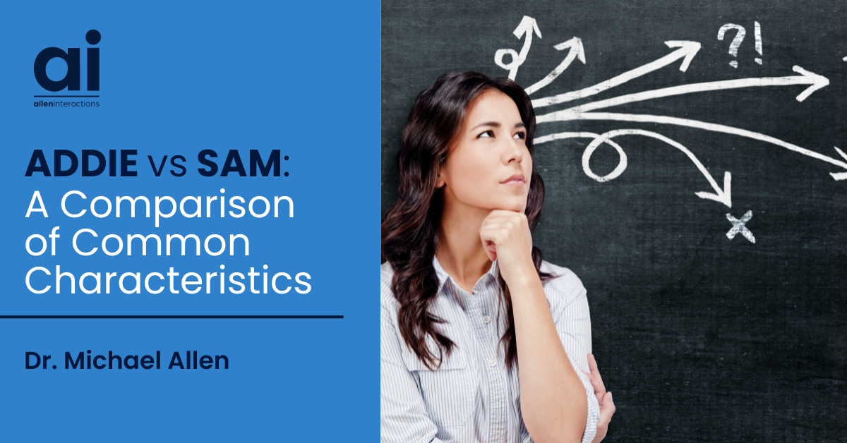ADDIE vs SAM: A Comparison of Common Characteristics